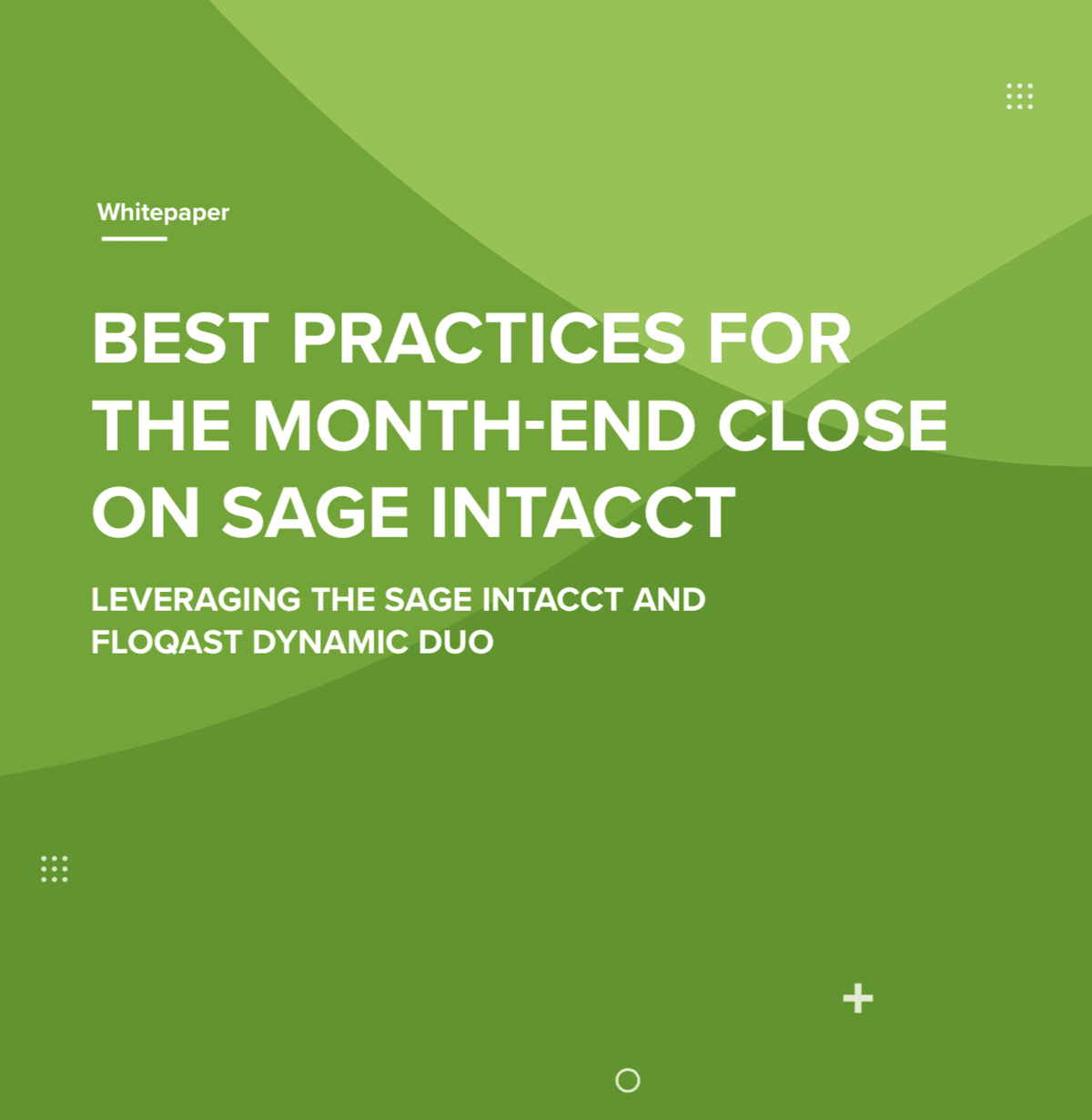 Best Practices for the Month-End Close on Sage Intacct